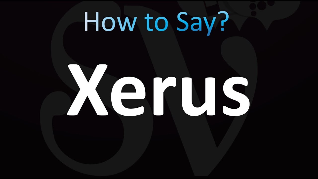 How to Pronounce Xerus - YouTube