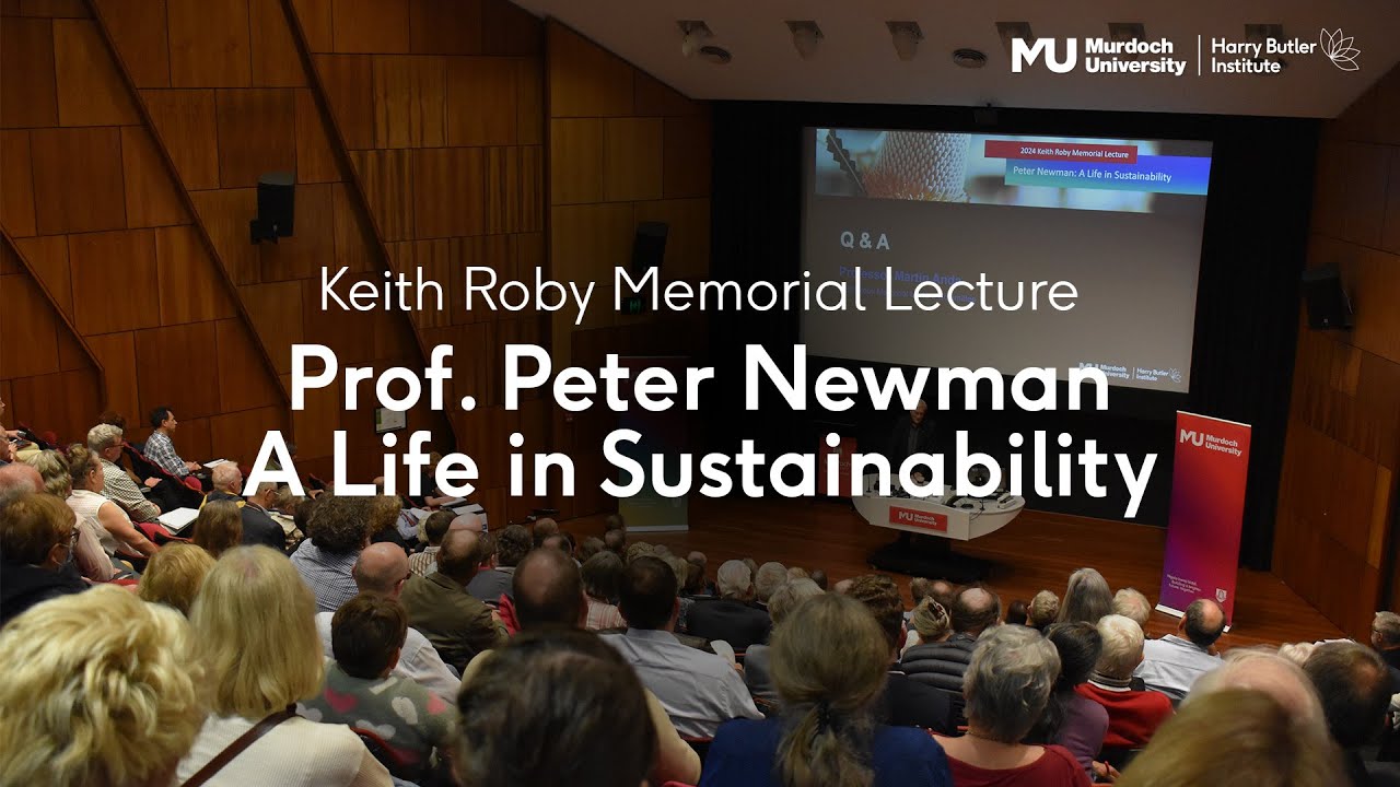 Keith Roby Memorial Lecture 2024: Prof. Peter Newman - YouTube