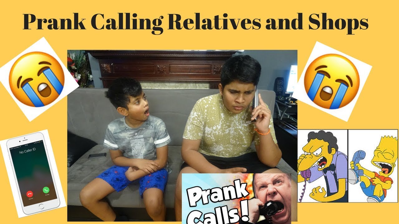 Prank Callling Shops and Relatives Part 1 - YouTube