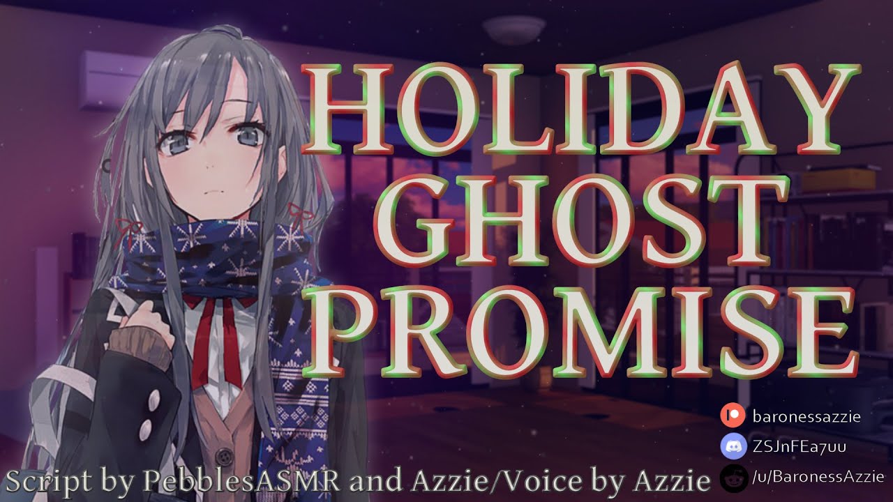 [F4M]Yandere Holiday Ghost Promise[ASMR][RP][Binaurals][Good End ...