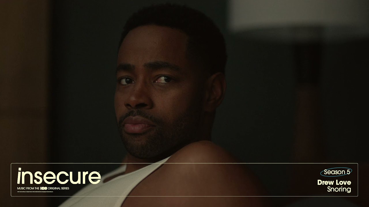 Drew Love - Snoring [from Insecure - Season 5] - YouTube