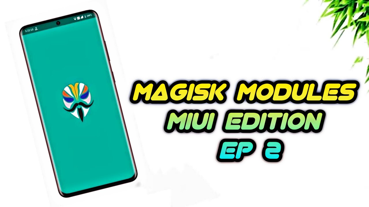 Magisk Modules - MIUI Edition | Ep 2 - YouTube