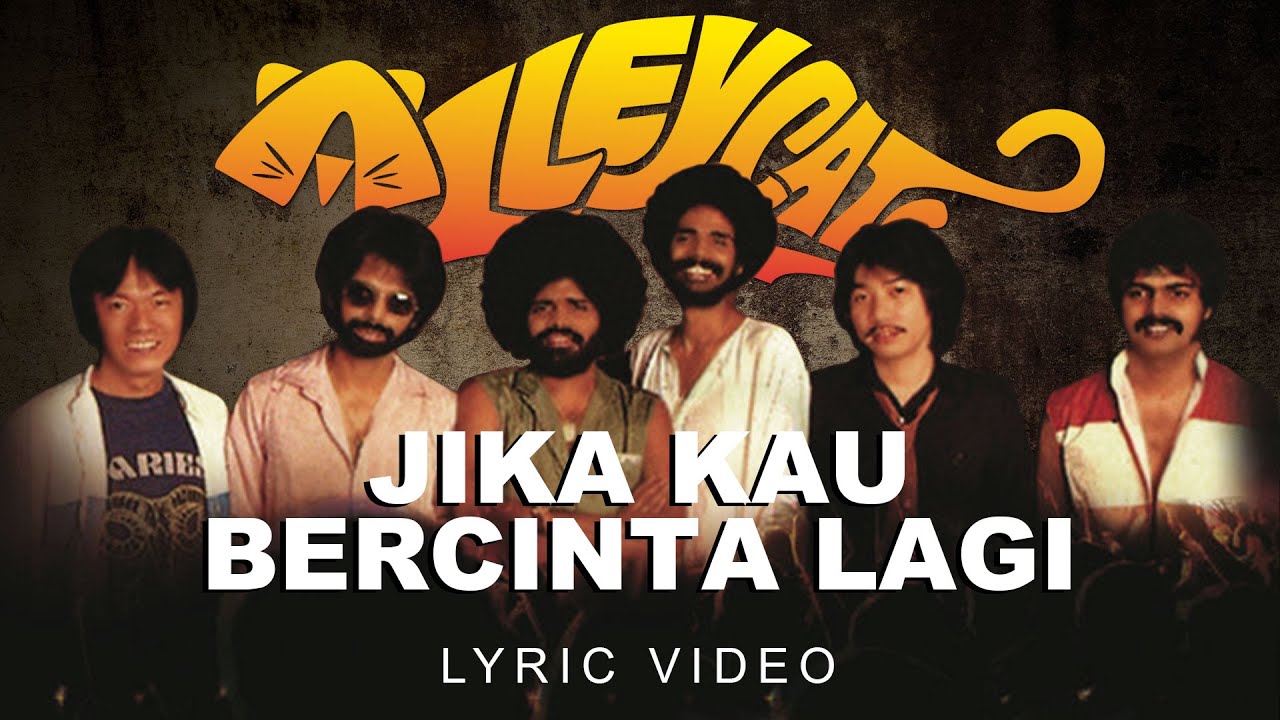 Alleycats - Jika Kau Bercinta Lagi (Official Lyric Video) - YouTube