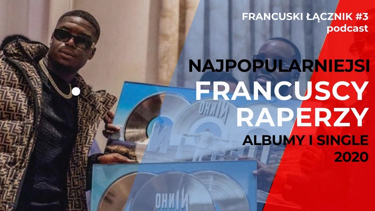 Najpopularniejsi francuscy raperzy 2020 i aktualności z francuskiej ...