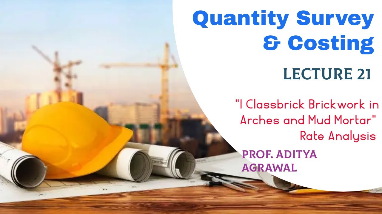 Ist Class Brickwork In Arches Mud Mortar Rate Analysis Lecture ist-class-brickwork-in-arches-mud-mortar-rate-analysis-lecture