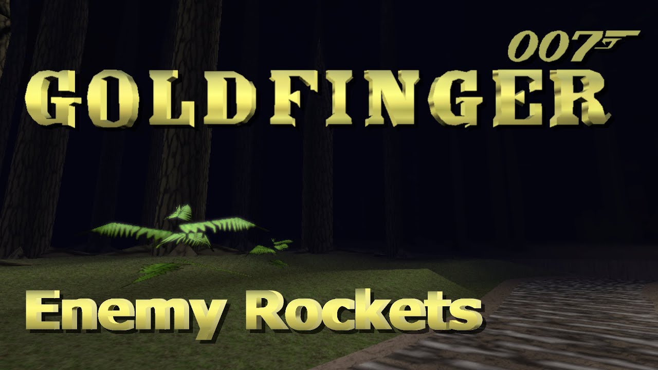 Goldfinger 64 - Forest - 00 Agent [Enemy Rockets] [Real N64 Footage ...