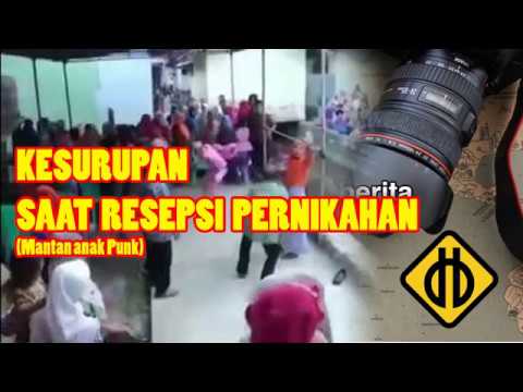 KESURUPAN SAAT RESEPSI PERNIKAHAN | aNAK pUNK