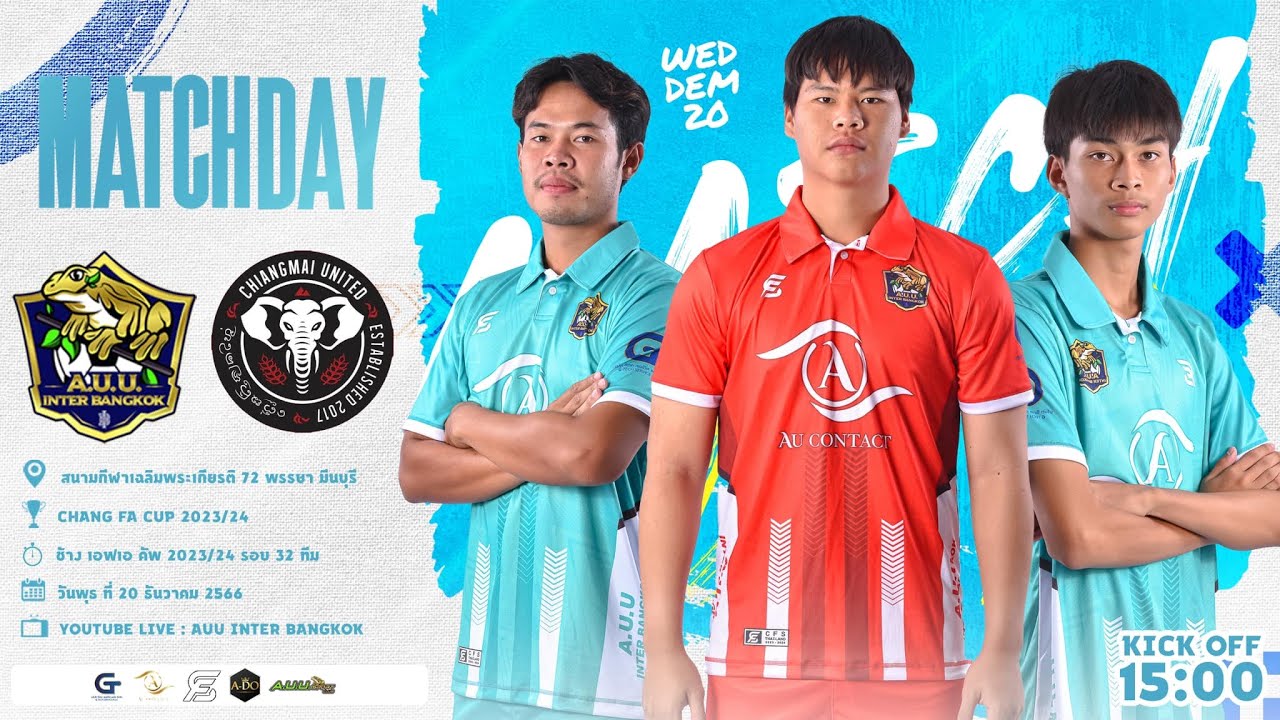LIVE CHANG FA CUP 2023/24 AUU INTER BANGKOK 🆚 CHIANGMAI UNOTED - YouTube