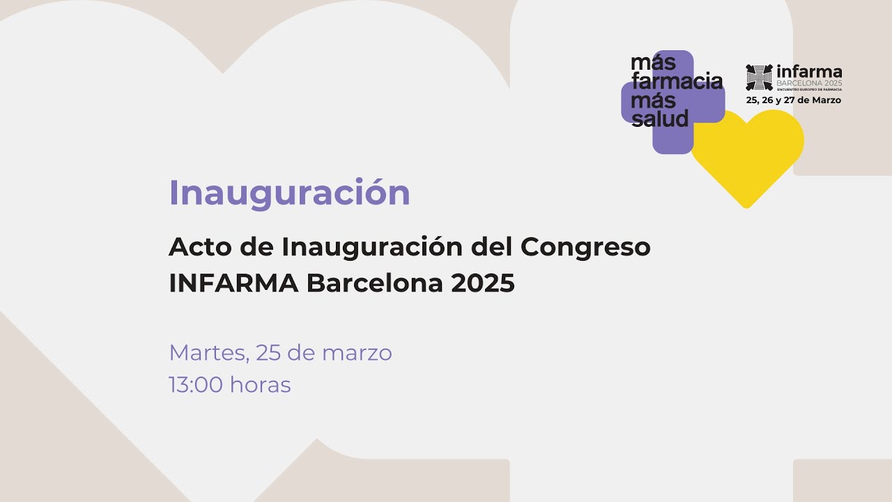 #infarma2025 Acto de Inauguración del Congreso INFARMA Barcelona 2025 ...