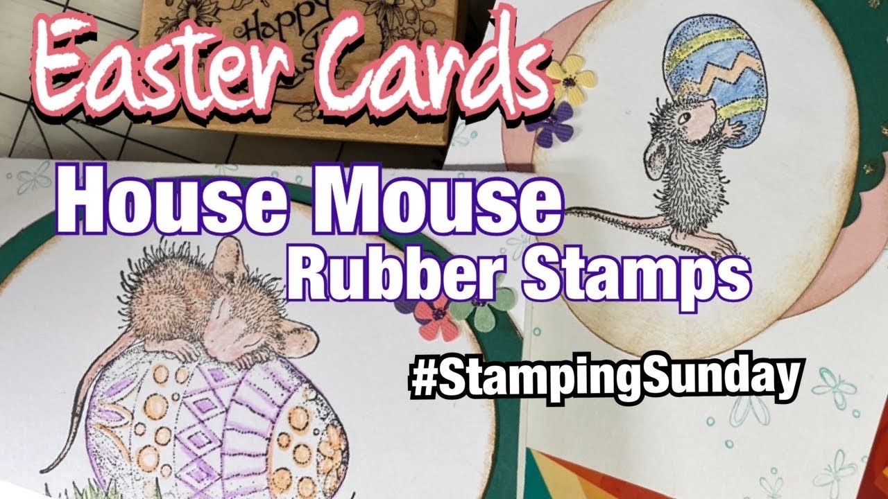 Easter Cards (House Mouse Rubber Stamps) - #stampingsunday - YouTube
