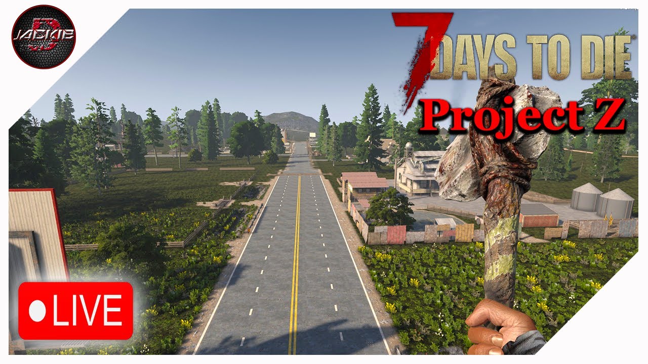 🔴 LIVE - Project Z Mod Day 2! - 7 DAYS TO DIE - YouTube