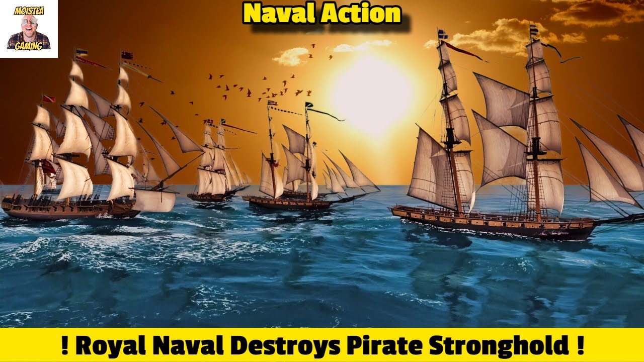 Royal Navy Destroys Pirate Stronghold ! In Naval Action - YouTube