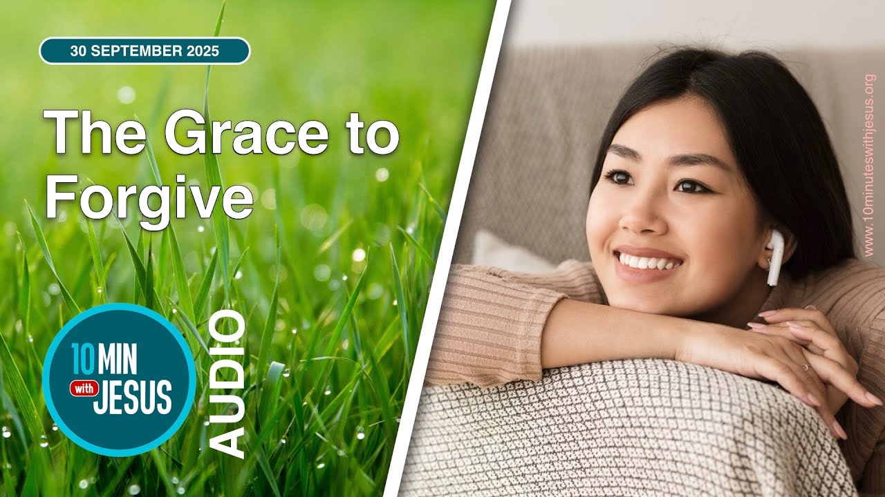 The Grace to Forgive - September 30th 2025 - YouTube
