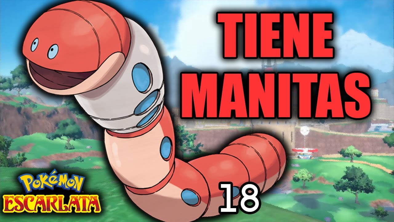 Feliz como una Lombriz, Triste como un Mastiff - Pokémon Escarlata - 18 ...