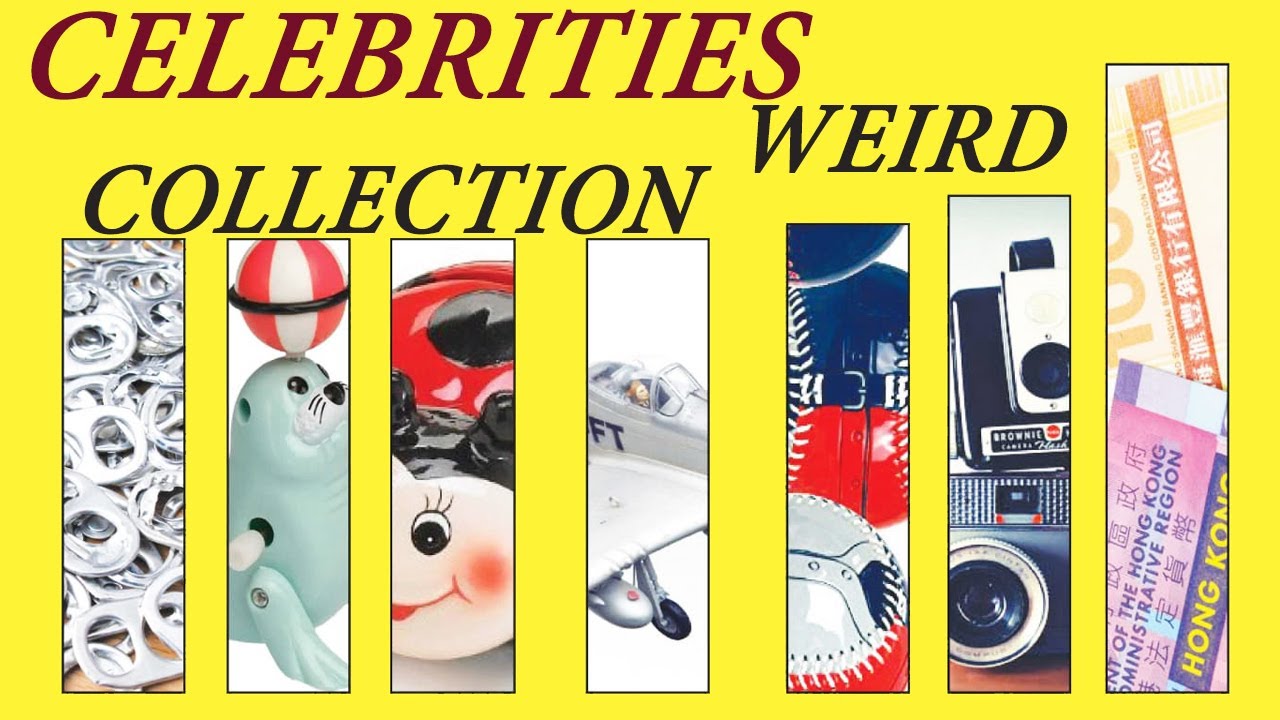 Celebrities with Weird Collections - YouTube