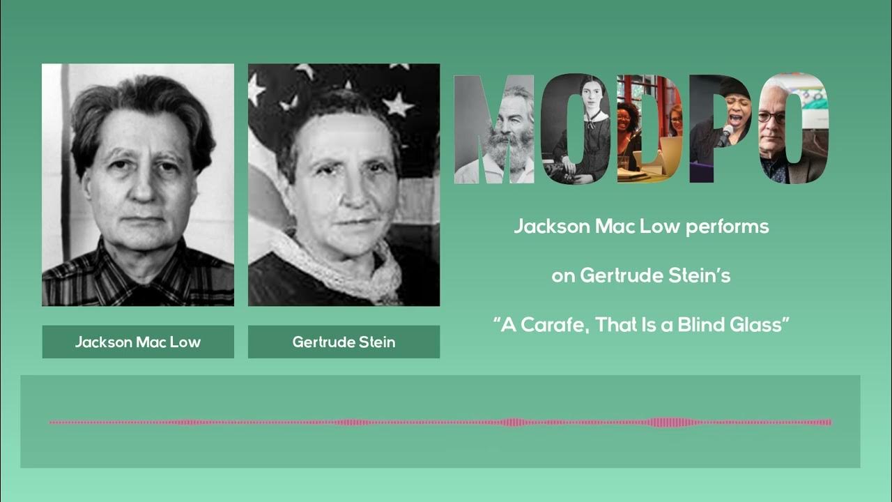 Jackson Mac Low performs Gertrude Stein's "A Carafe, that is a Blind ...