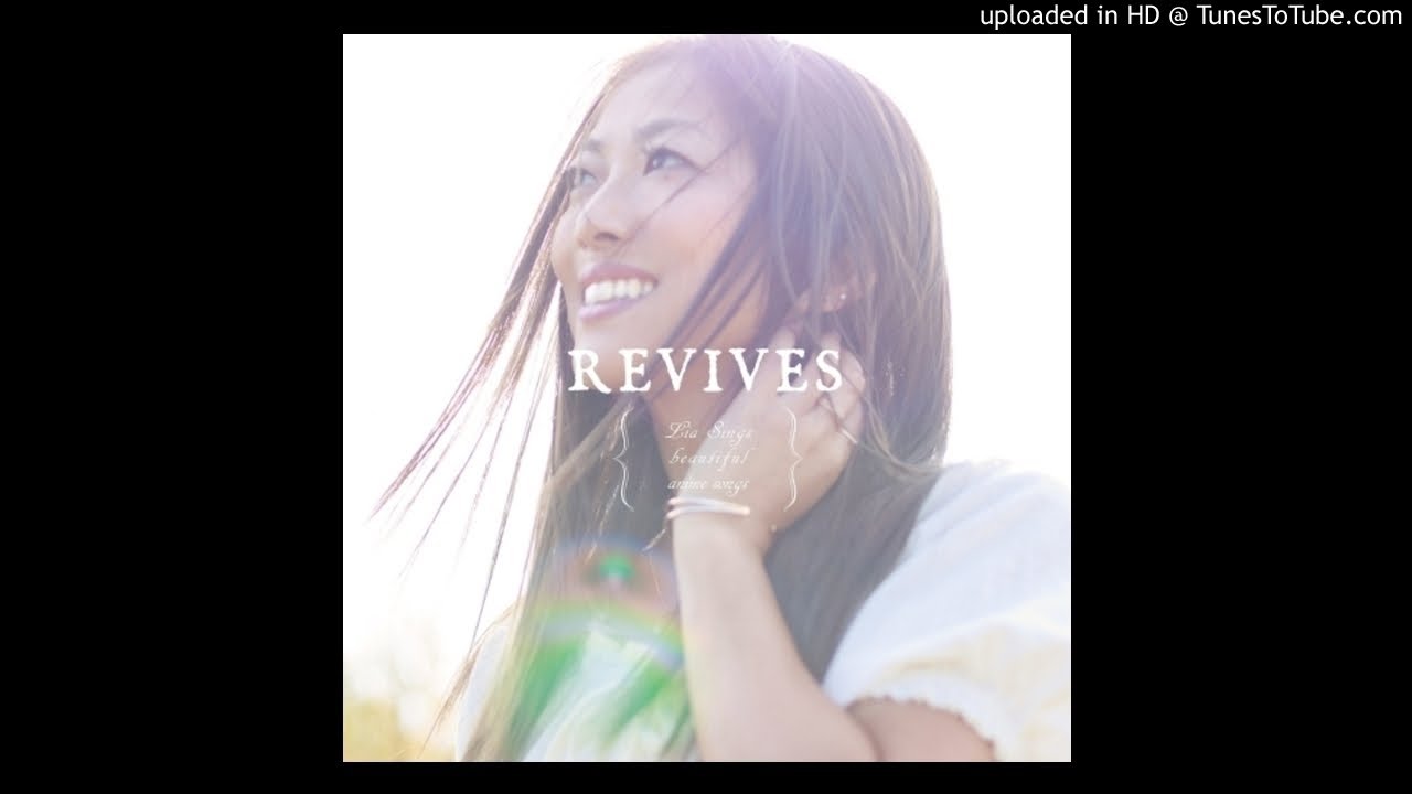 Lia - Tamashii no Refrain (REVIVES) - YouTube