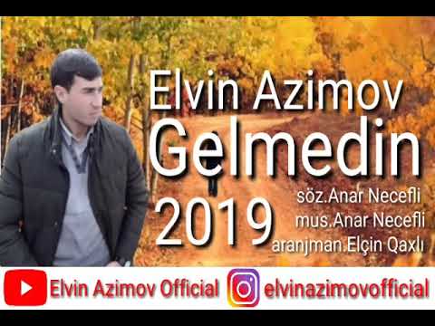 Elvin Azimov Gelmedin 2019