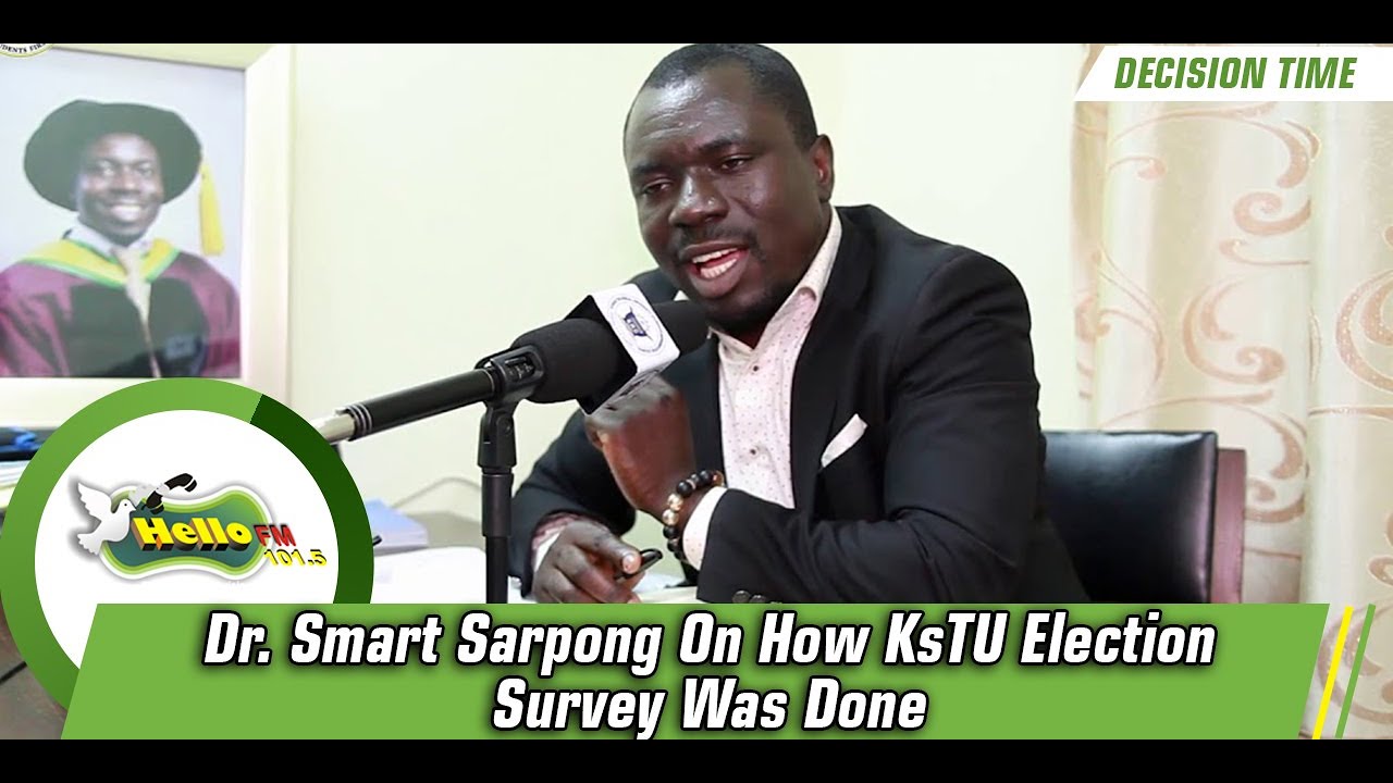 Dr. Smart Sarpong On How KsTU Election Survey Was Done - YouTube