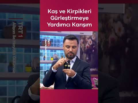 Kaş ve Kirpikleri Gürleştirmeye Yardımcı Karışım 🤨 Dr. Elif Güveloğlu Anlatıyor #TRT1 #Shorts