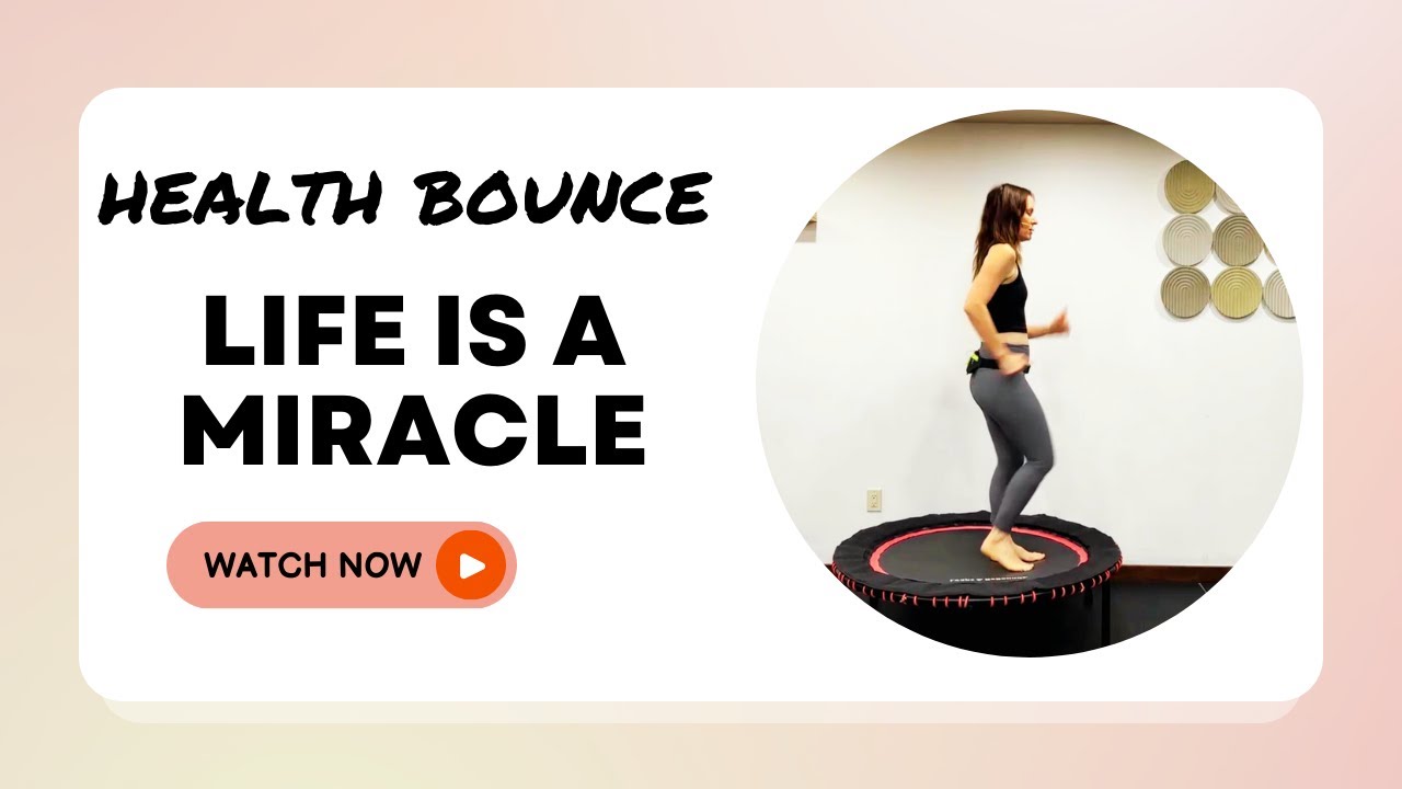 Rebounding | Miraculous Health Bounce: Elevate Your Life With Uplifting ...