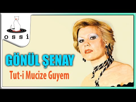 Gönül Şenay - Tut i Mucize Guyem