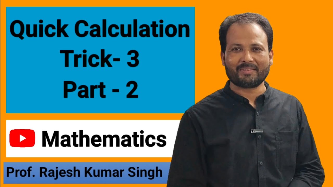 Quick Calculation Trick 3 || Part -2 || By Rajesh Kumar Singh - YouTube
