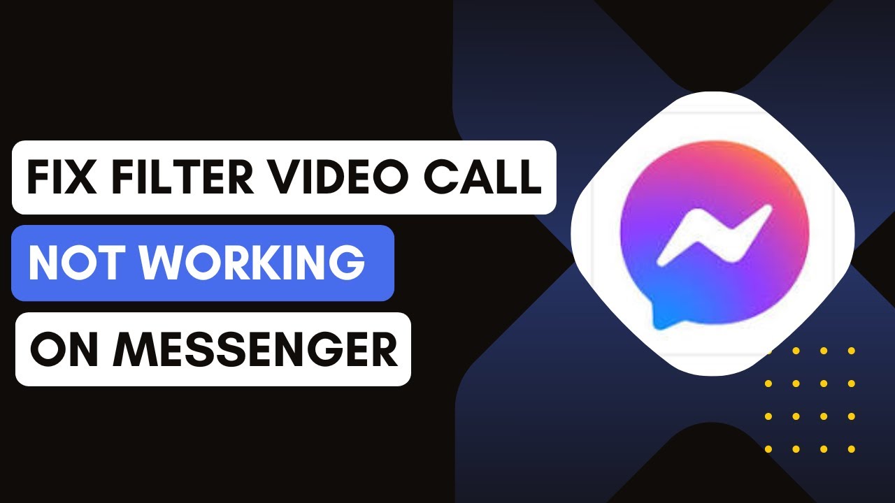 How To Fix Filter Video Call Not Working On Facebook Messenger App ...