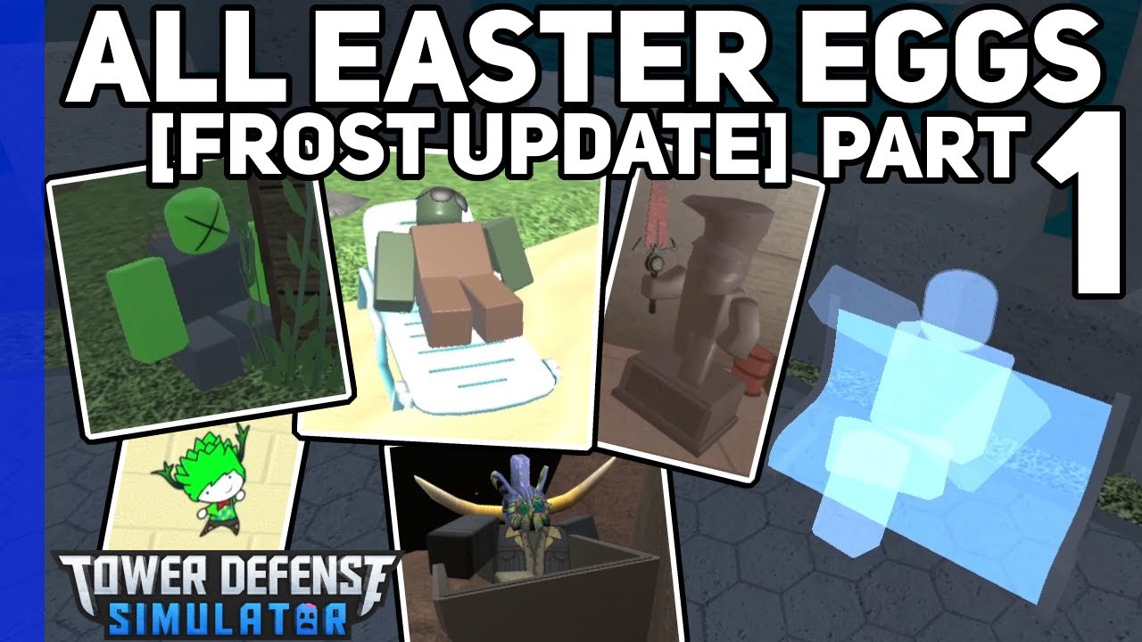 All Map Easter Eggs [Frost Update] Part 1 - Tower Defense Simulator ...