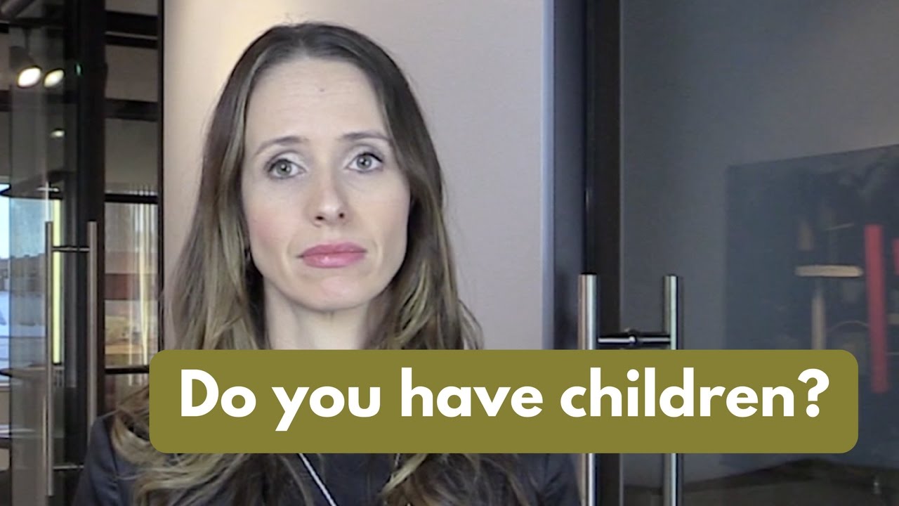 Do you have children? - YouTube