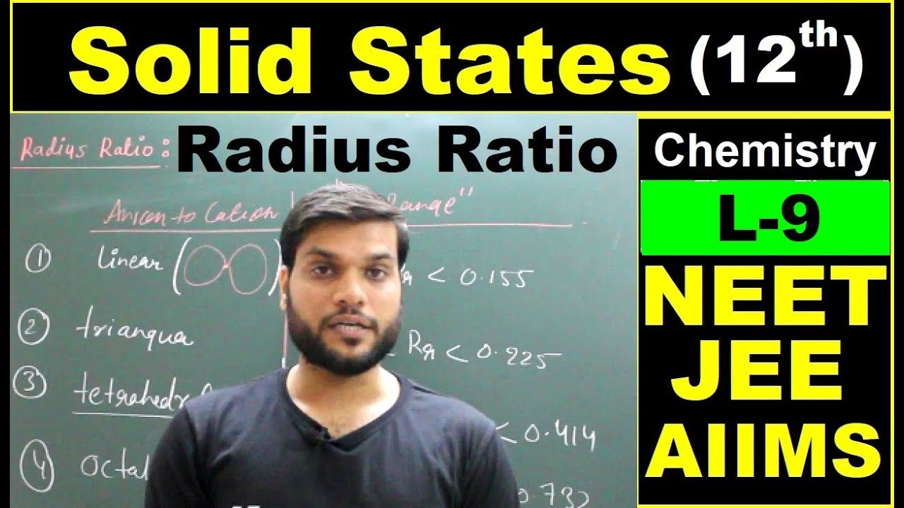 (L-9) Solid States | Radius Ratio | Complete Concept | Easy Explanation ...