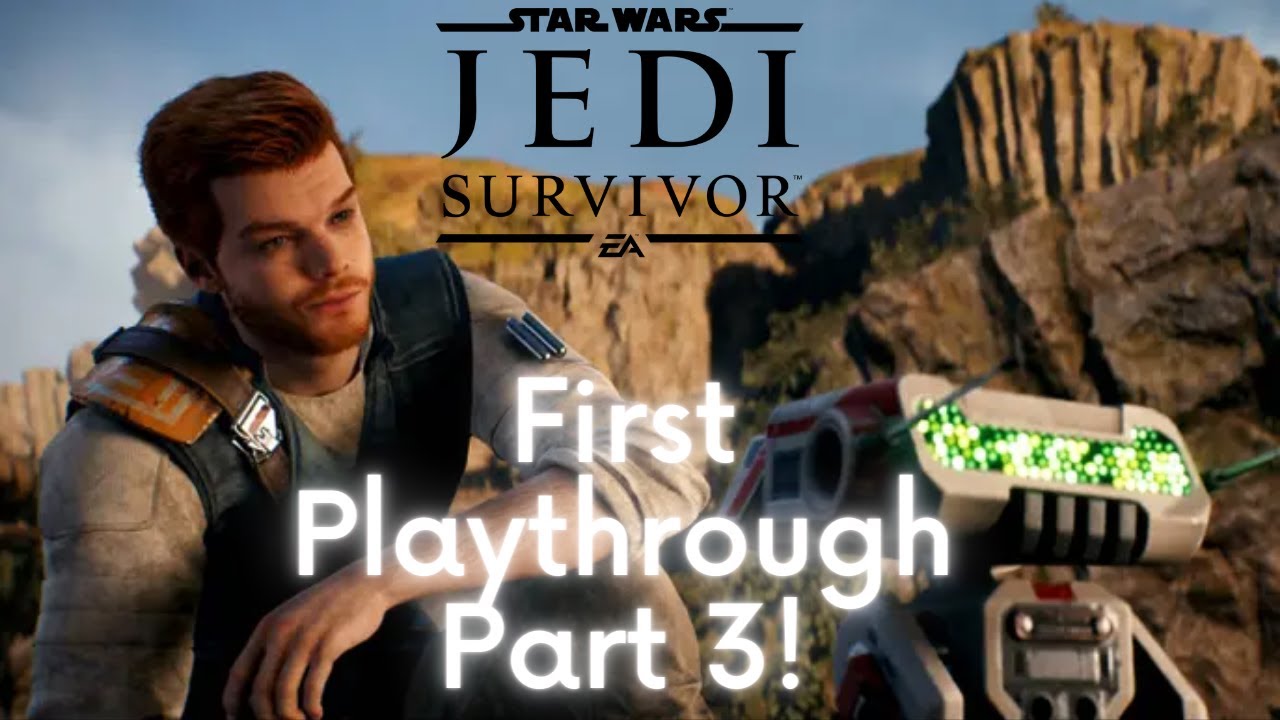 Lets Play STAR WARS: Jedi Survivor! Episode 3! - YouTube