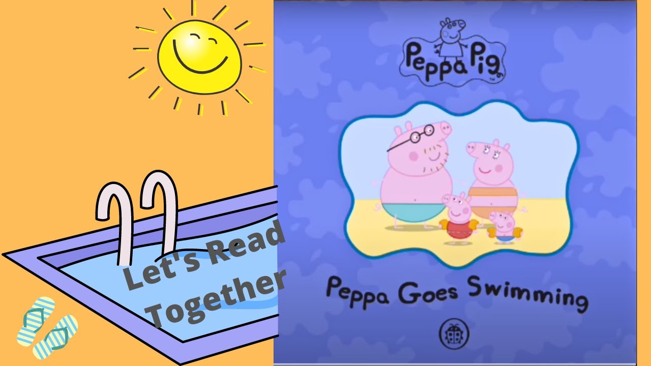 Peppa goes swimming - Peppa pig read aloud book, story for kids - YouTube