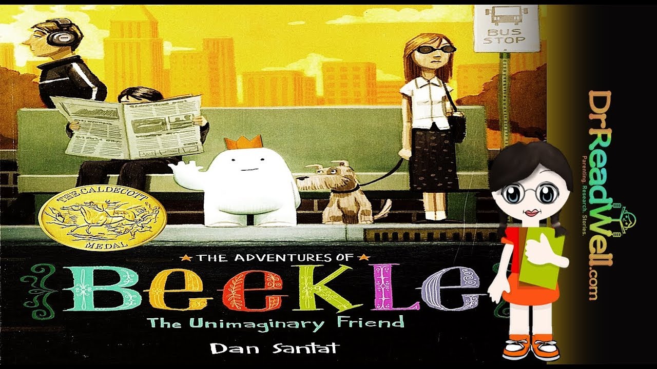 The Adventures of Beekle Book - Dr ReadWell - Read Aloud Videos for ...