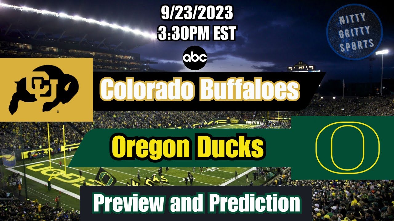 Colorado Buffaloes vs Oregon Ducks Preview and Prediction 2023 Week 4 ...