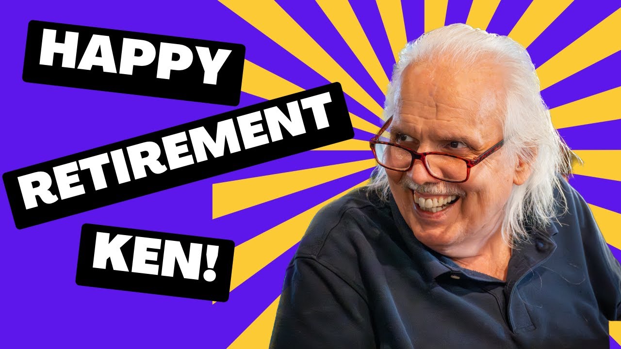 Happy Retirement, Ken! - YouTube