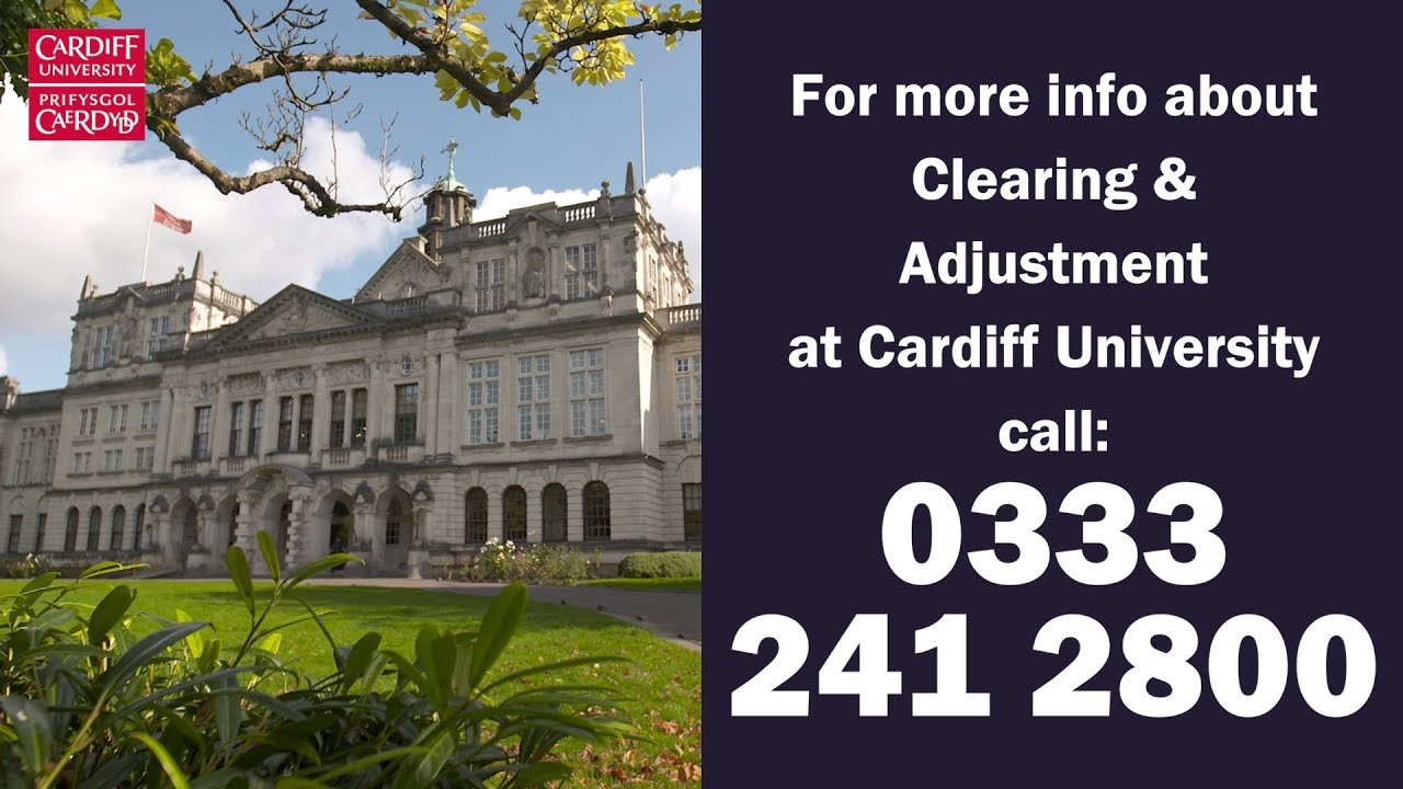 Clearing and Adjustment Advice from Cardiff University - YouTube