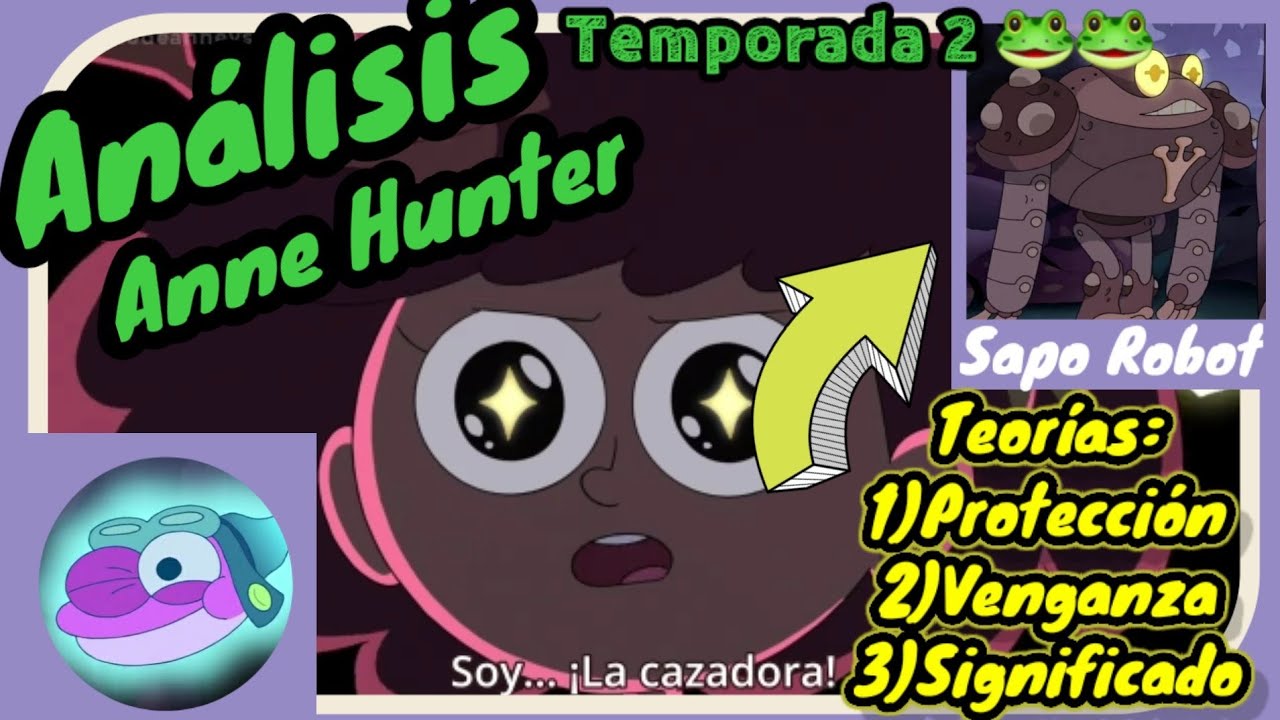 Análisis "Anne Hunter" Capitulo 2B Temporada 2 / Amphibia - YouTube