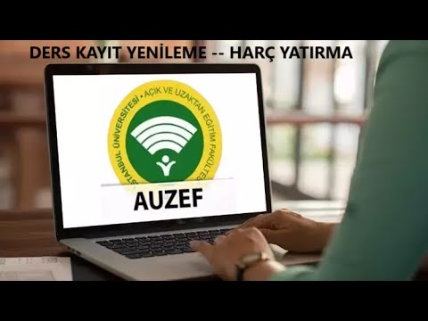 İstanbul Üniversitesi AUZEF Kayıt Yenileme ve Harç Ücreti Nasıl Yatırılır?
