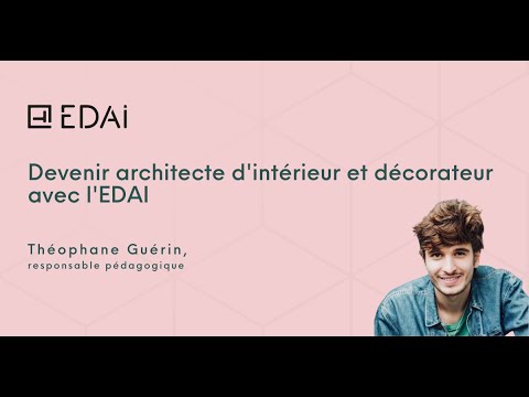 Devenir architecte d'intérieur et décorateur avec l'EDAI - YouTube