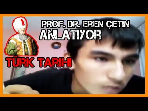 TÜRK TARİHİ VE GERÇEKLERİ | PROF. DR. EREN ÇETİN ANLATIYOR