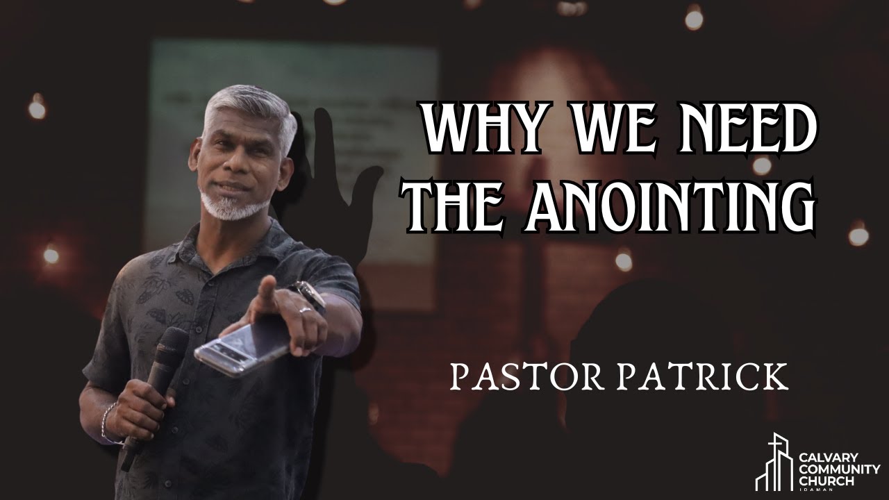 Why We Need the Anointing | Pastor Patrick | 23rd November 2024 - YouTube