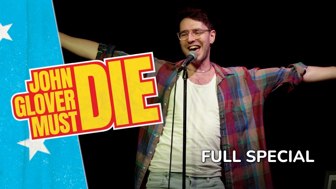 John Glover Must Die | Stand-Up Comedy Special - YouTube
