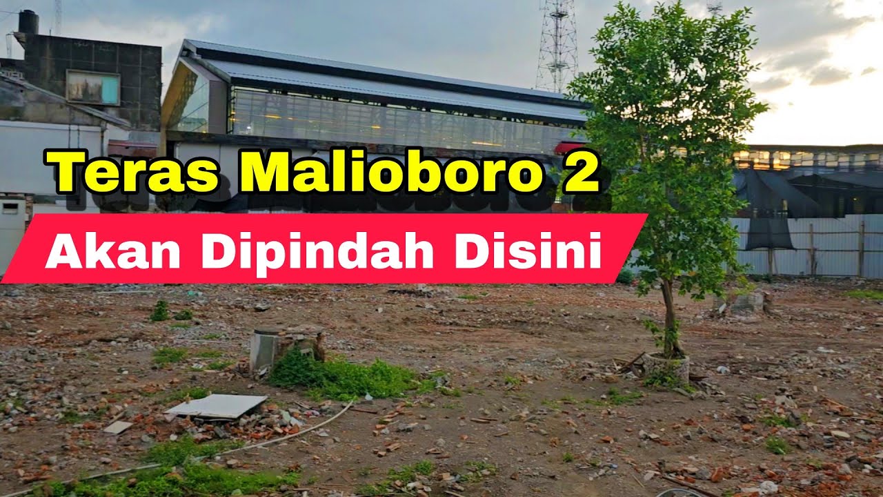 Teras Malioboro 2 Yogyakarta Akan Dipindah Di Lokasi Baru Dan Gedung ...