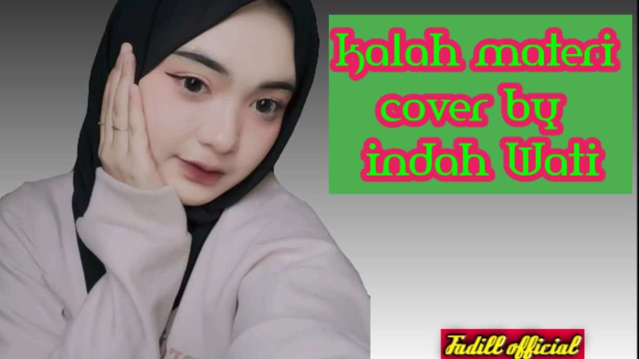 KALAH MATERI {ALI GANGGA} COVER BY INDAH WATI - YouTube