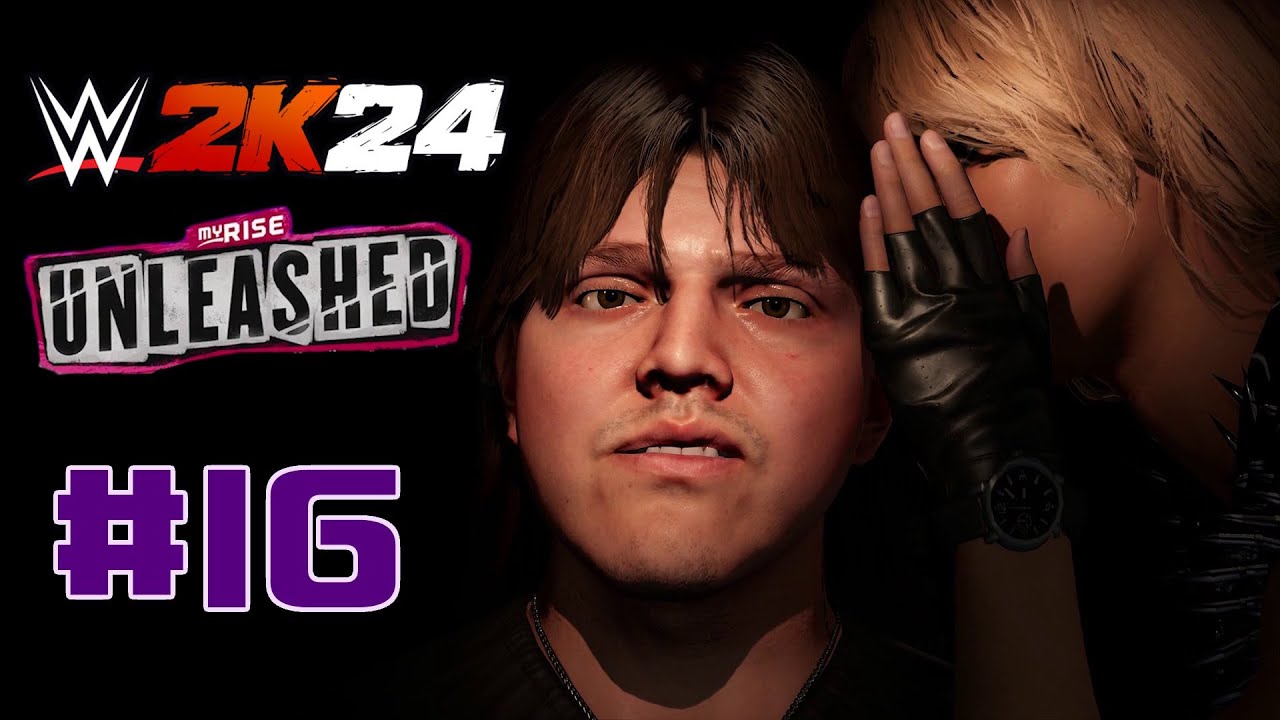 WWE 2K24: MyRise (Unleashed) Part 16 - YouTube