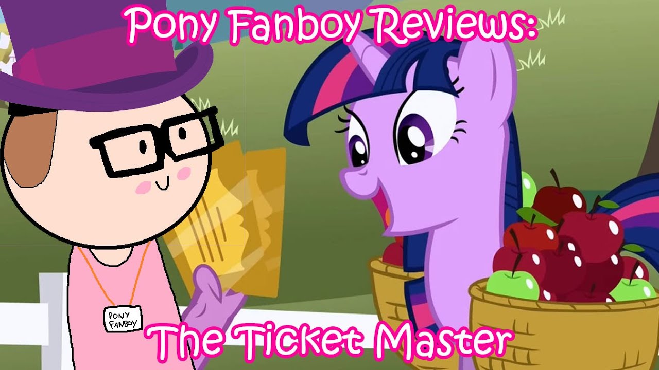 Pony Fanboy Reviews: The Ticket Master - YouTube