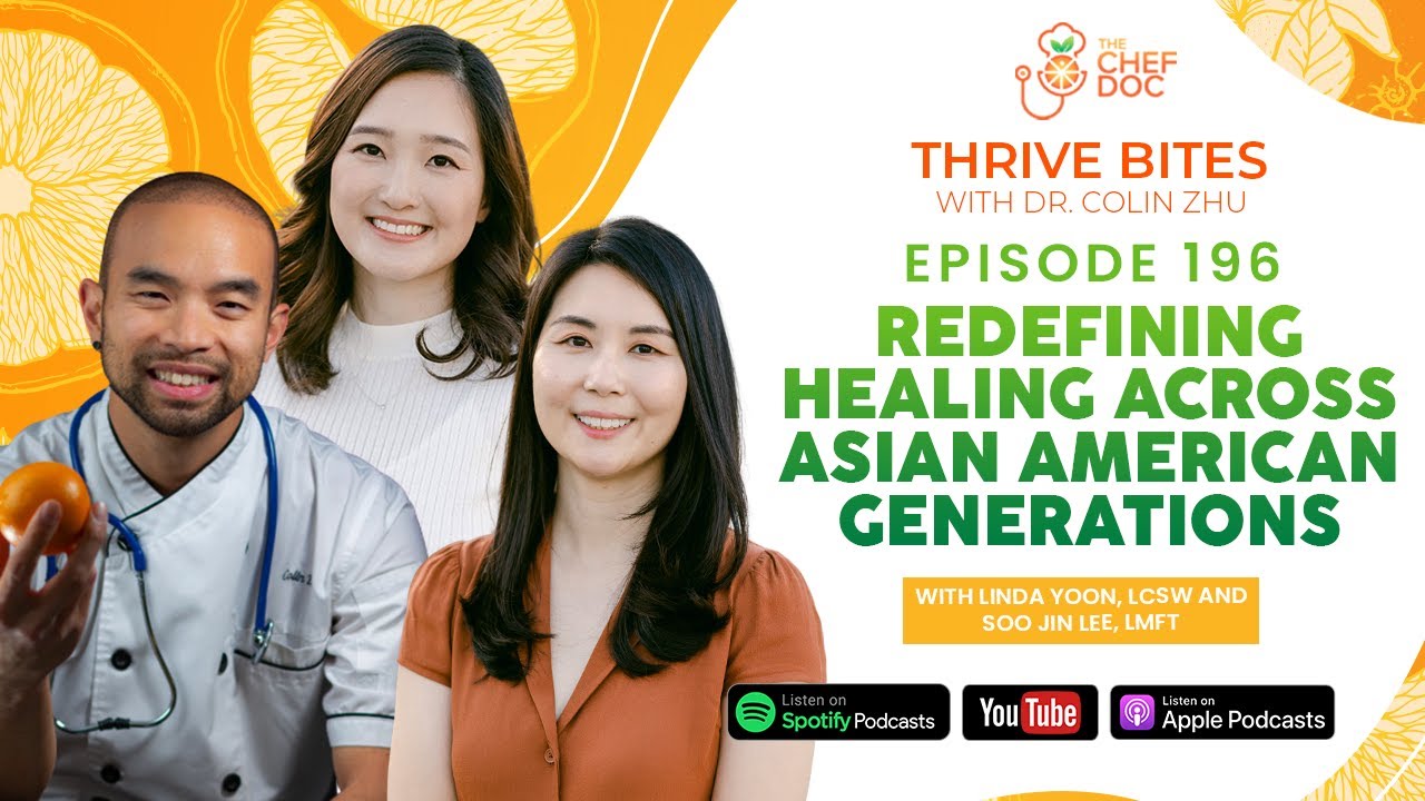 Ep 196 - Redefining Healing Across Asian American Generations | Thrive ...