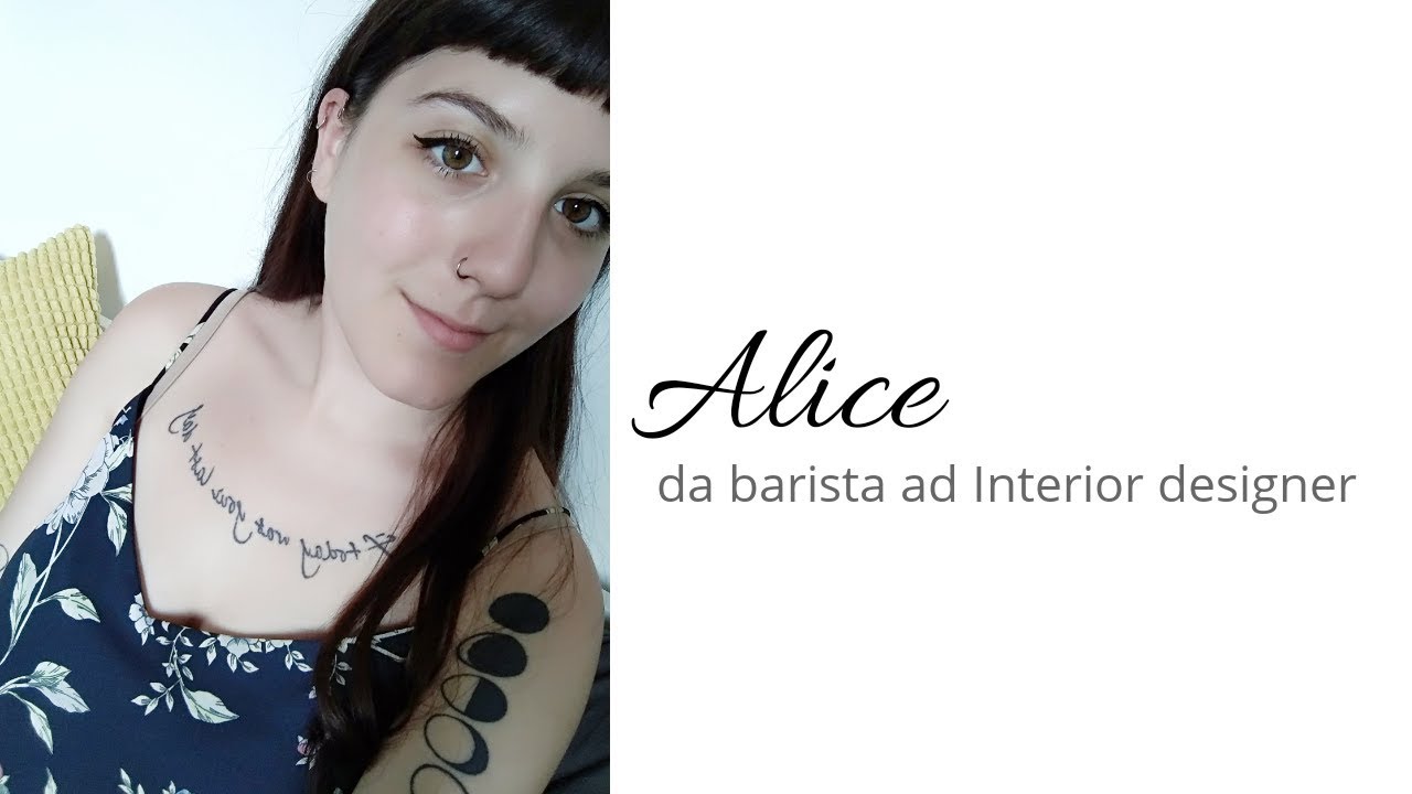 La storia di Alice: da barista a interior designer - YouTube