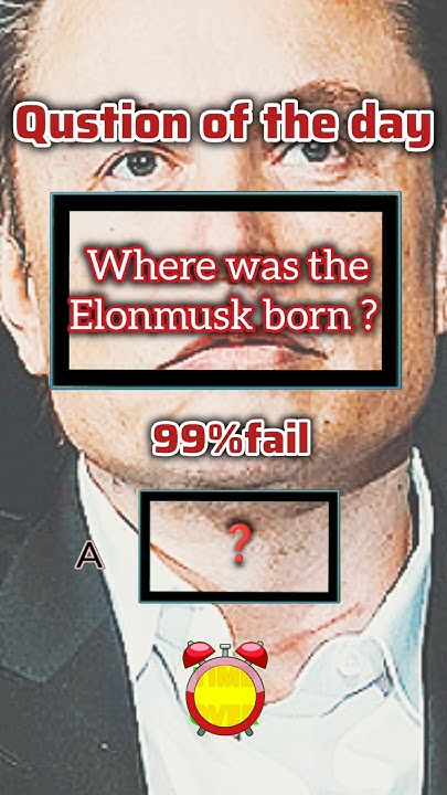 elon musk born where #quiz #generalknowledge #viralvideo - YouTube